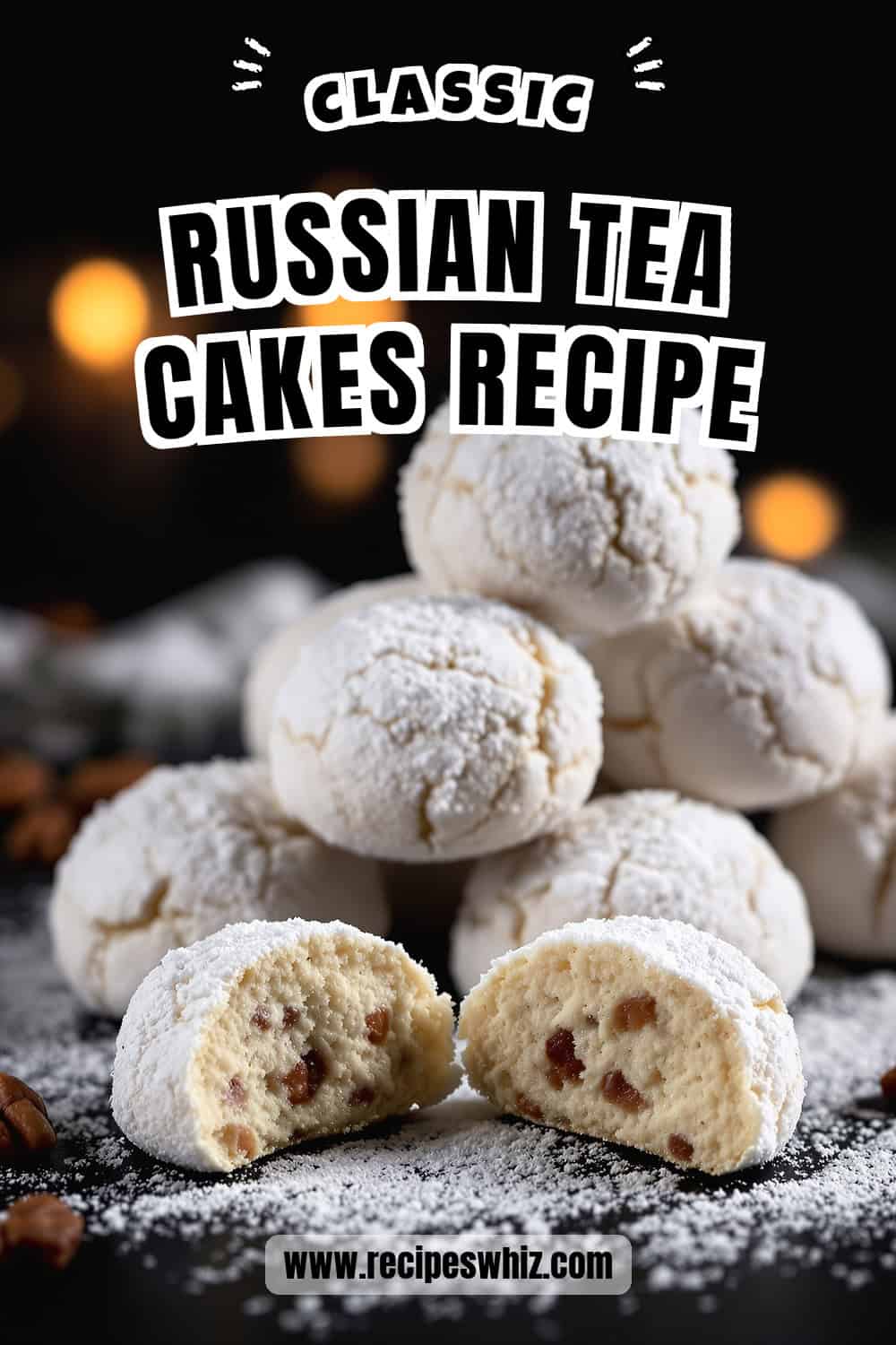 Russian Tea Cakes Recipe: The Easiest Melt-in-Your-Mouth Cookies 2025